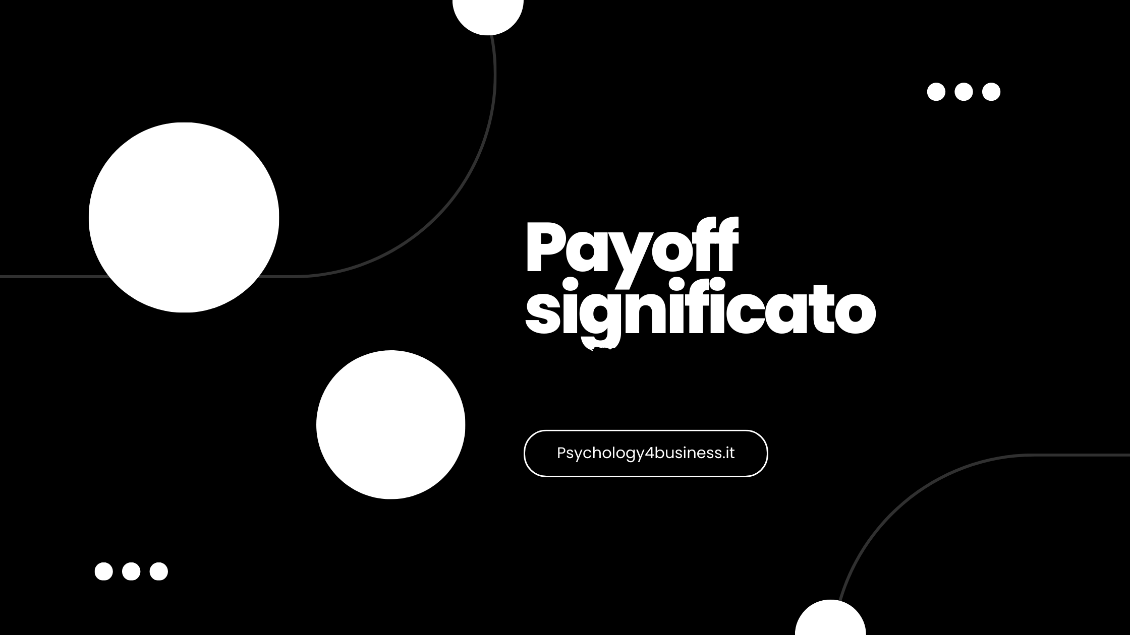 Payoff: significato ed esempi - Psychology 4 Business